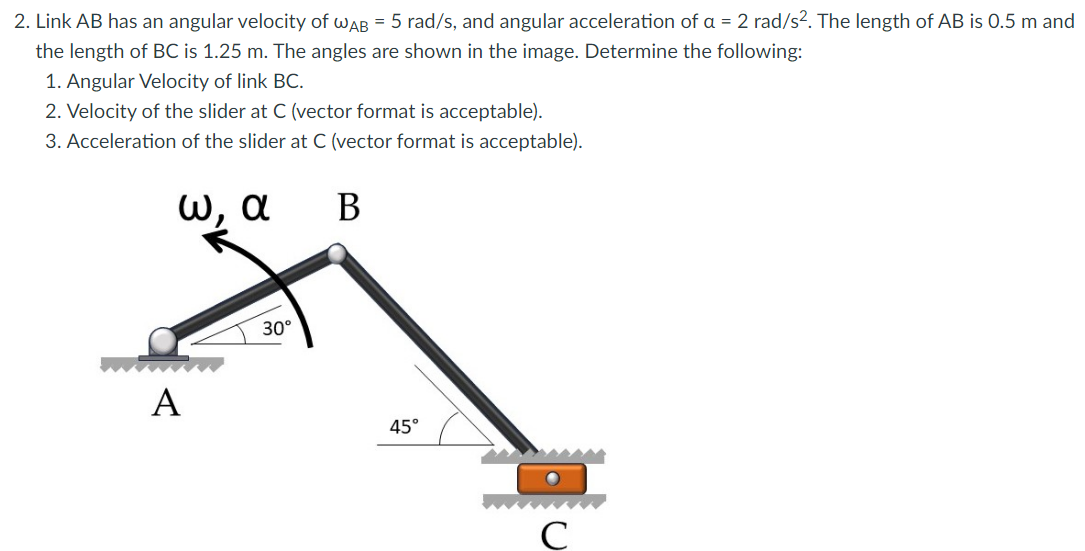 Solved Link AB ﻿has an angular velocity of ωAB=5rads, ﻿and | Chegg.com
