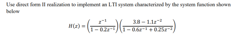 Solved Use direct form II realization to implement an LTI | Chegg.com