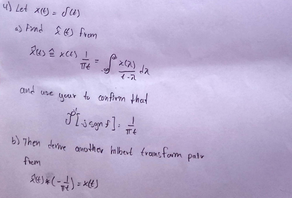 Solved Let x(t)=δ(t) a) Find x^(t) from | Chegg.com
