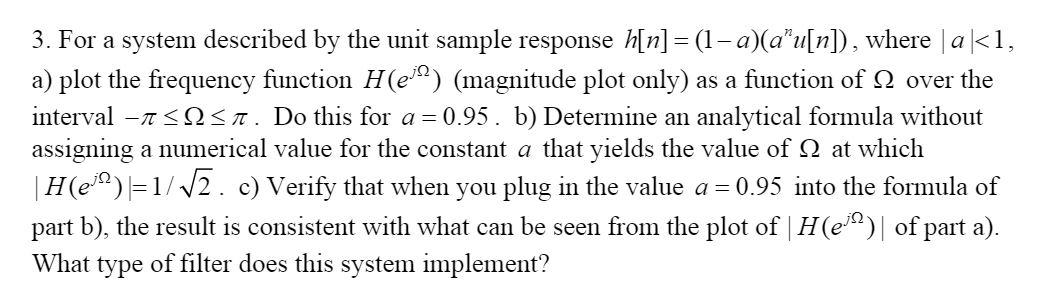 Solved 3. For a system described by the unit sample response | Chegg.com