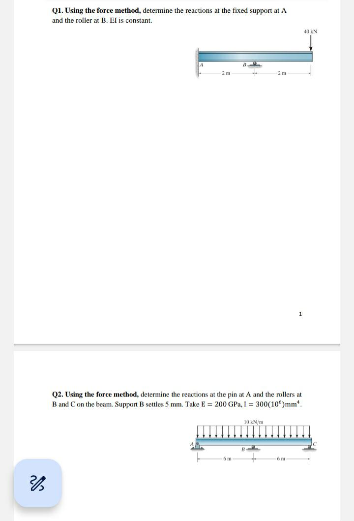 Solved Q1. ﻿Using the force method, determine the reactions | Chegg.com