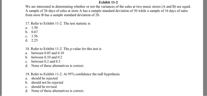 Solved Exhibit 11-2 We are interested in determining whether | Chegg.com