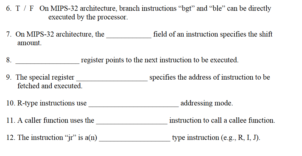 Solved 6. T/F On MIPS-32 architecture, branch instructions | Chegg.com