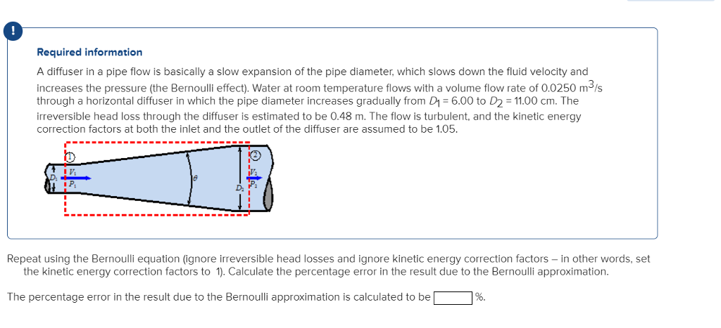 Solved Required information A diffuser in a pipe flow is | Chegg.com
