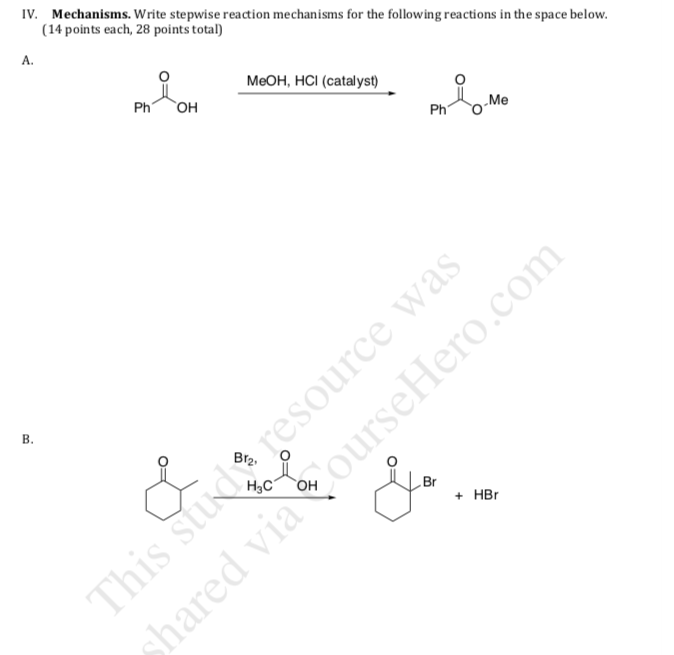 Solved IV. Mechanisms. Write stepwise reaction mechanisms | Chegg.com