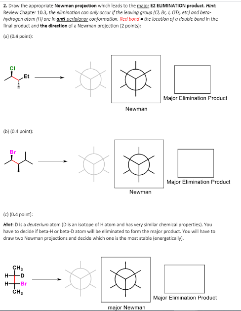 Solved 2. Draw the appropriate Newman projection which leads | Chegg.com Solved 2. Draw the appropriate Newman projection which leads | Chegg.com