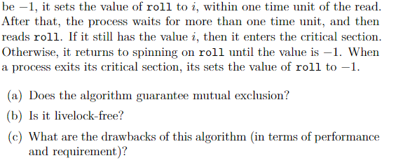 Solved [10 points] A proposed algorithm for mutual-exclusion | Chegg.com