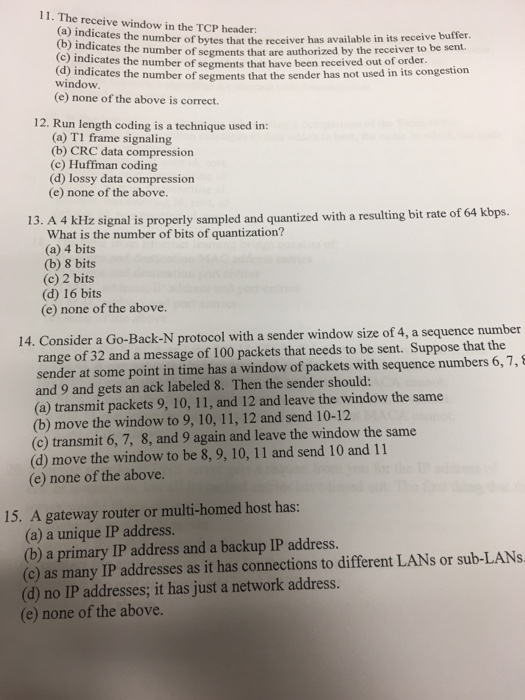 Solved 11. The receive window in the TCP header: (a) indicat | Chegg.com