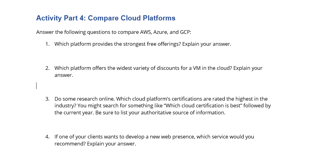 Solved Activity Part 4: Compare Cloud Platforms Answer the | Chegg.com