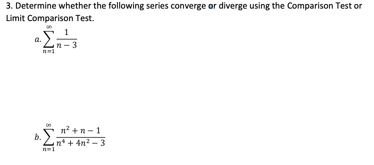 Solved 3. Determine whether the following series converge or | Chegg.com
