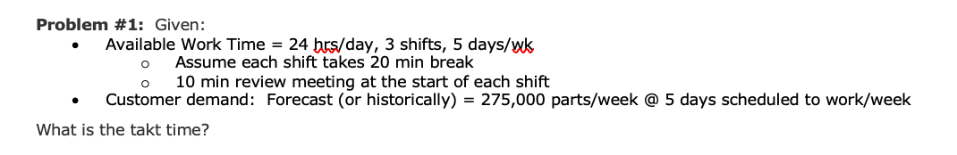 Solved Problem #1: Given: • Available Work Time = 24 | Chegg.com