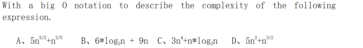 Solved With a big 0 notation to describe the complexity of | Chegg.com