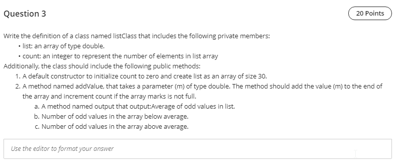 Solved Question 3 20 Points Write the definition of a class | Chegg.com