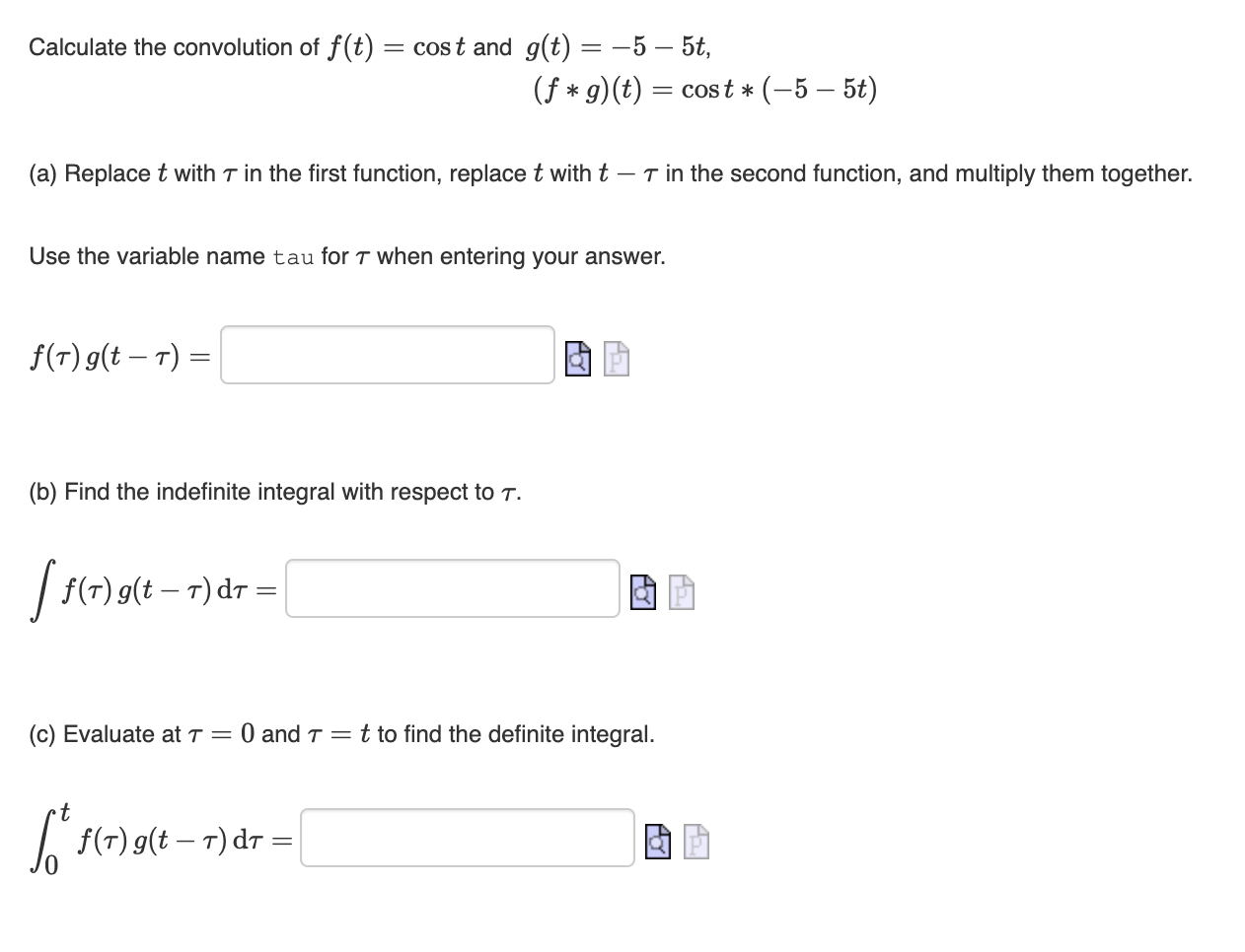 Solved Calculate the convolution of f(t)=cost and | Chegg.com