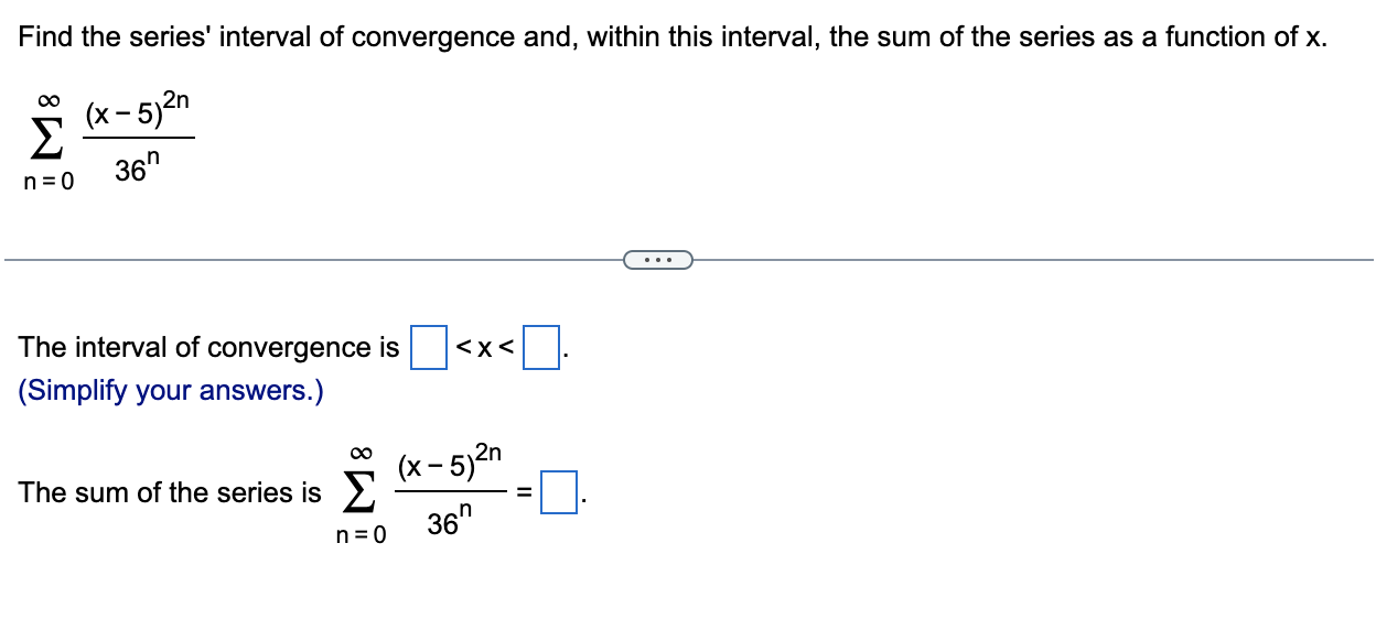 Solved Find the series' interval of convergence and, within | Chegg.com