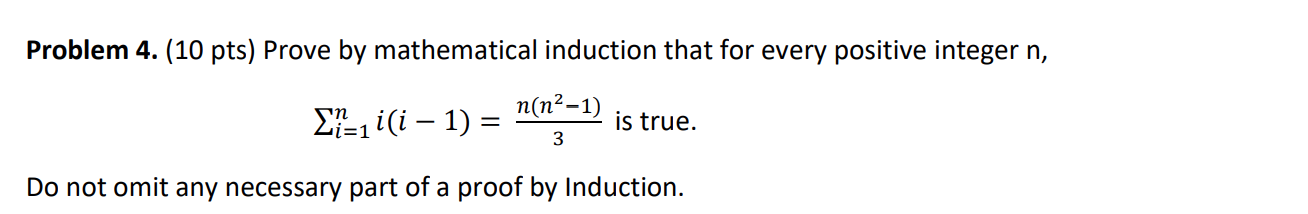 Solved Problem 4. (10 pts) Prove by mathematical induction | Chegg.com