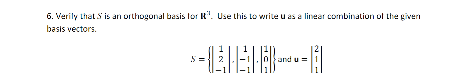 6. Verify that S is an orthogonal basis for R3. Use | Chegg.com