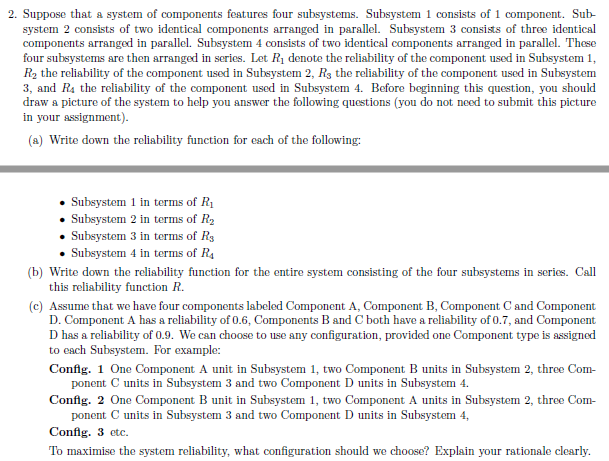 Solved 2. Suppose that a system of components features four | Chegg.com