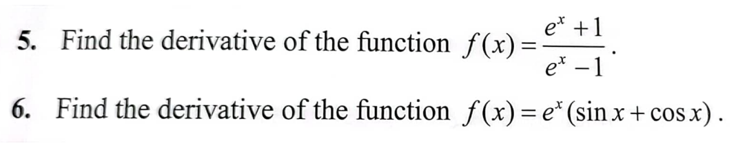 Solved 5. Find the derivative of the function f(x)=ex−1ex+1. | Chegg.com