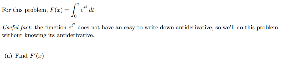 Solved For this problem, F(x)=∫0xet2dt.Useful fact: the | Chegg.com