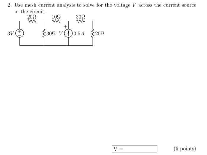 Solved Use mesh current analysis to solve for the voltage V | Chegg.com