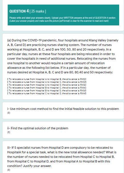 QUESTION 4 [ 25 marks ] Please write and label your | Chegg.com