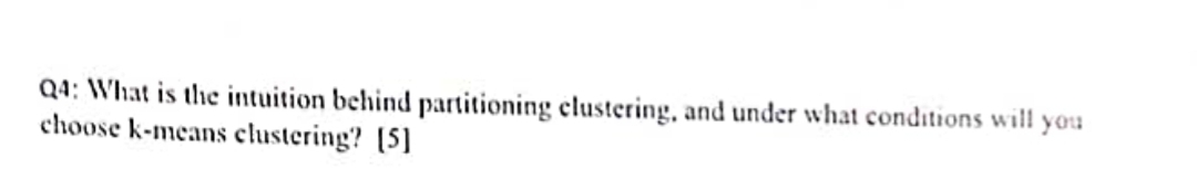 Solved Q4: What is the intuition behind partitioning | Chegg.com