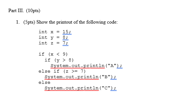 Solved Part III. (10pts) 1. (5pts) Show the printout of the | Chegg.com