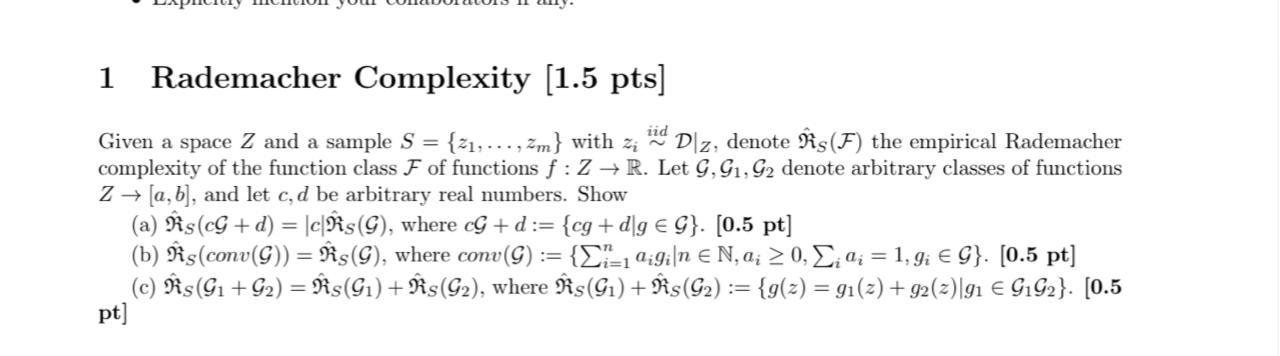Solved 1 Rademacher Complexity (1.5 pts] Given a space Z and | Chegg.com