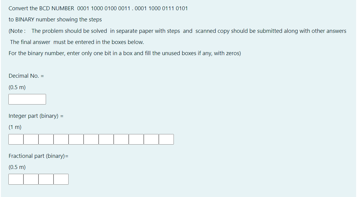 Solved Convert the BCD NUMBER 0001 1000 0100 0011.0001 1000 | Chegg.com