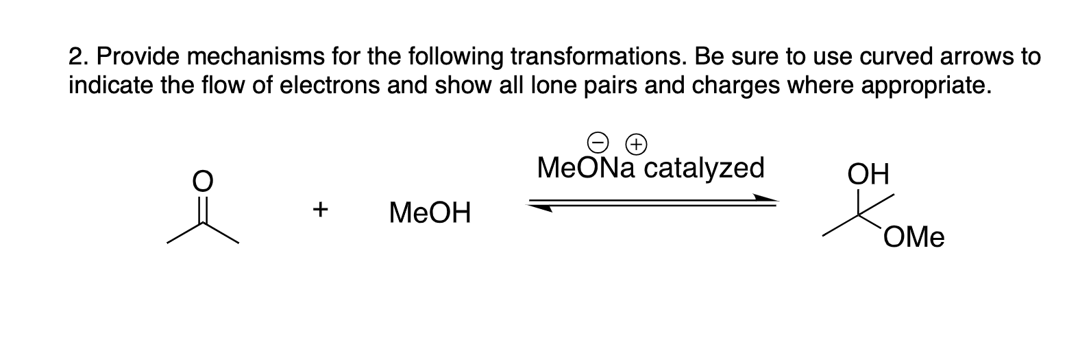 Solved 2. Provide mechanisms for the following | Chegg.com