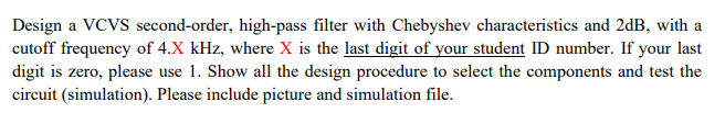Solved Design a VCVS second-order, high-pass filter with | Chegg.com