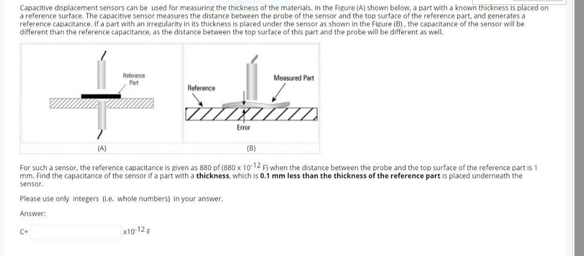 Solved Capacitive displacement sensors can be used for | Chegg.com