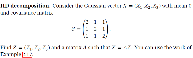 Solved IID decomposition. Consider the Gaussian vector | Chegg.com