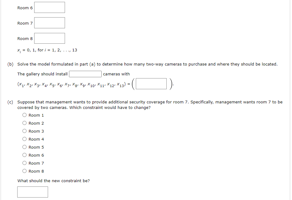 Solved (i)Room 6 Room 7 Room 8 xi=0,1, for i=1,2,…,13 (b) | Chegg.com