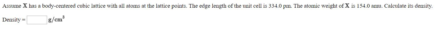 Solved Assume X has a body-centered cubic lattice with all | Chegg.com