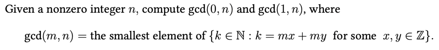 Solved Given a nonzero integer n, compute gcd(0,n) and | Chegg.com
