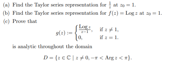 Solved (a) Find the Taylor series representation for z1 at | Chegg.com
