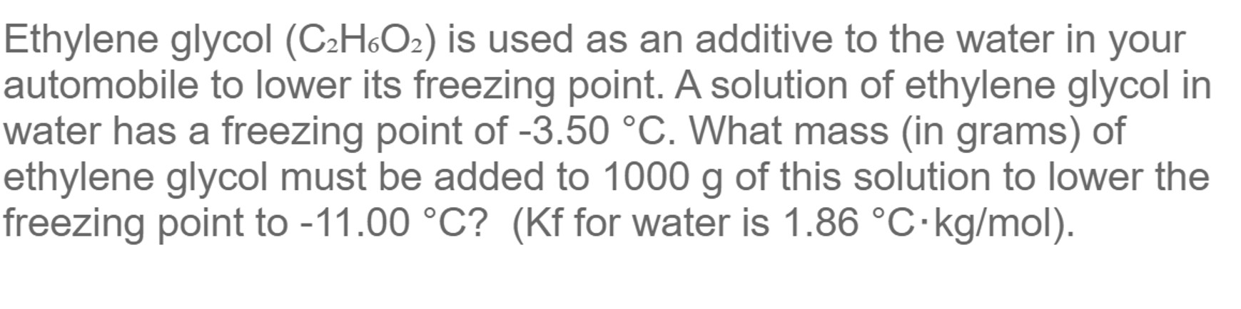 Solved Ethylene glycol (C₂H₆O₂) ﻿is used as an additive to | Chegg.com