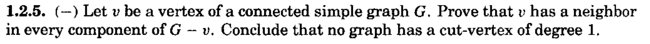 Solved 1.2.5. (-) Let v be a vertex of a connected simple | Chegg.com