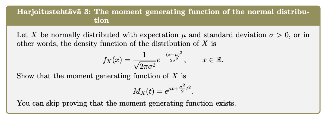 Harjoitustehtävä 3: The moment generating function of | Chegg.com