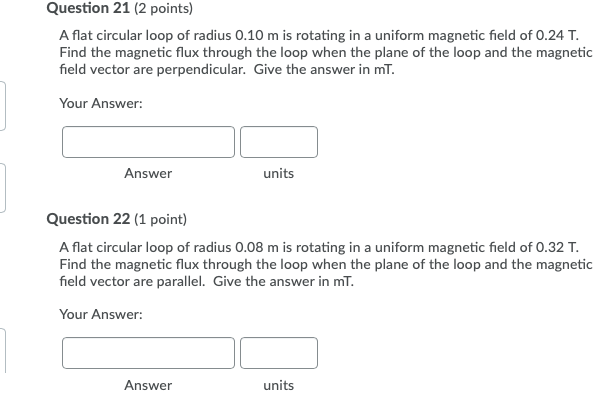 Solved Question 21 (2 points) A flat circular loop of radius | Chegg.com