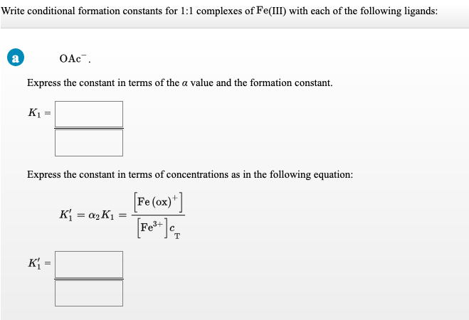Solved Write conditional formation constants for 1:1 | Chegg.com