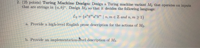 Solved 2. (25 points) Turing Machine Design: Design a Turing | Chegg.com