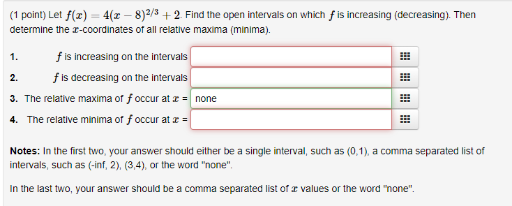 Solved (1 point) Let f(1) = 4(x2 – 8)2/3 + 2. Find the open | Chegg.com