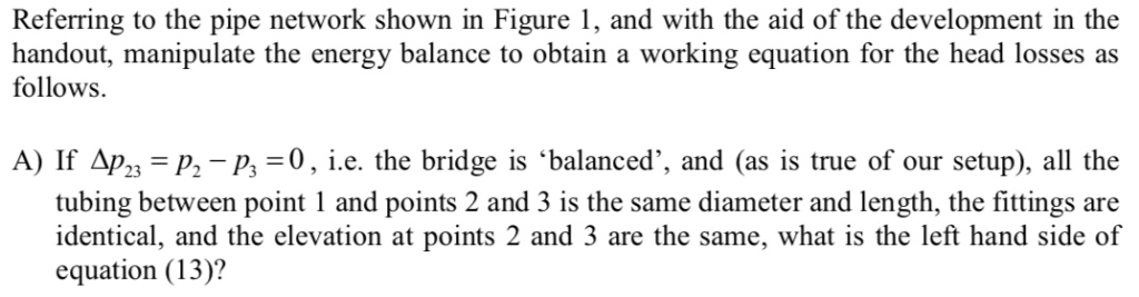 Referring to the pipe network shown in Figure 1, and | Chegg.com