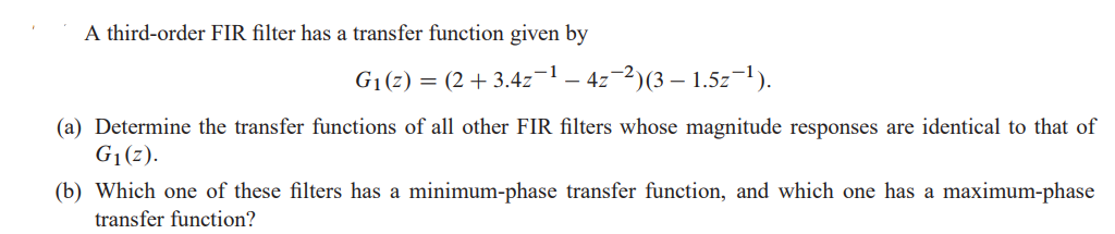 A third-order FIR filter has a transfer function | Chegg.com