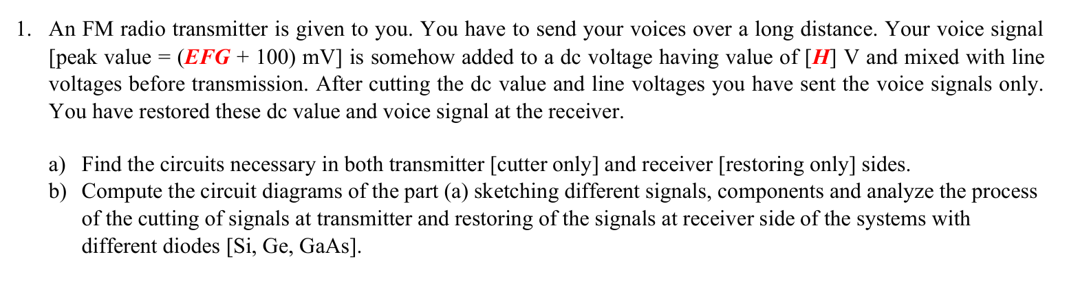 Solved by an EXPERT 1. ﻿An FM radio transmitter is given to you. You have | Chegg.com