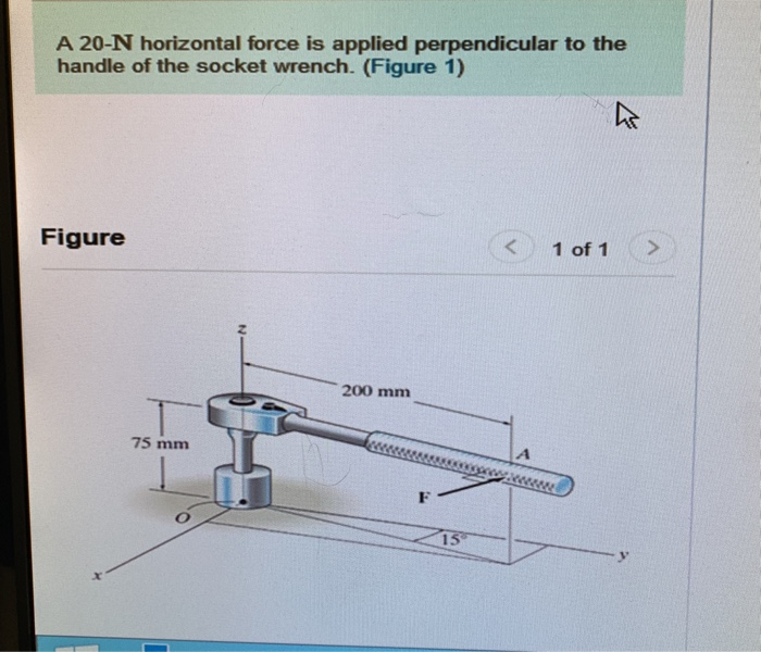 Solved A 20-N horizontal force is applied perpendicular to | Chegg.com