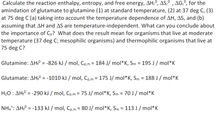 [Solved]: Calculate the reaction enthalpy, entropy, and fr